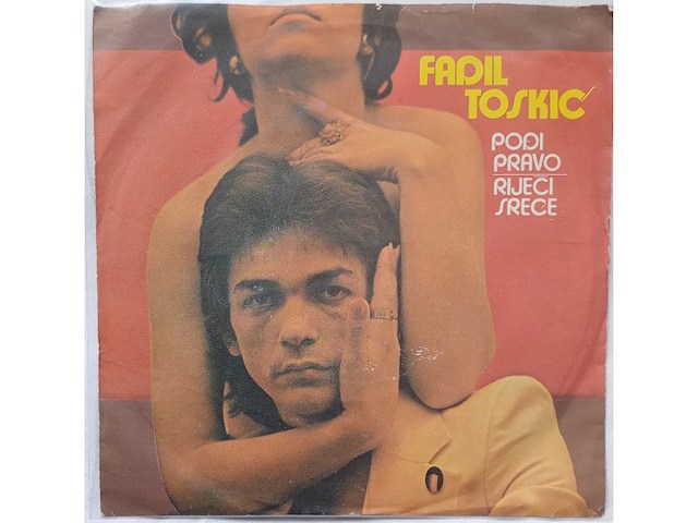 FADIL  TOSKIC  -  PODJI  PRAVO