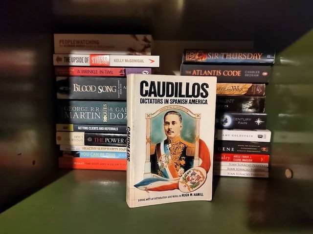 Caudillos: Dictators in Spanish America