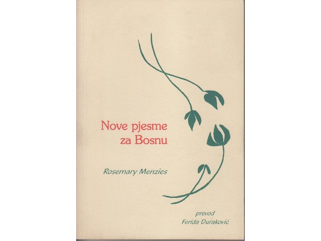 NOVE PJESME ZA BOSNU / Rosemary Menzies