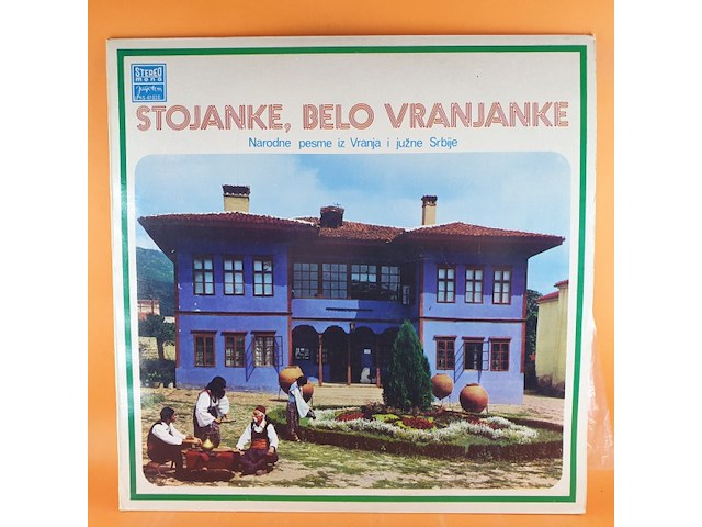 Various‎–Stojanke,Belo Vranjanke(Nar.Pesme Iz Vranja)
