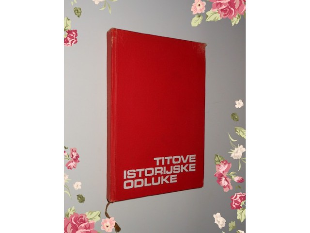 Titove istorijske odluke 1941-1945.