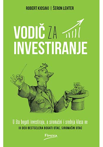 Vodič za investiranje – Robert Kiosaki