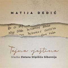 Matija Dedić – Tajna vještina [glazba Zlatana Stipišića Gibonnija] (CD)