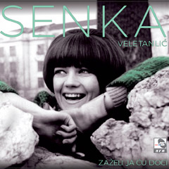 Senka Veletanlić - Zaželi ja ću doći [hitovi] (CD)