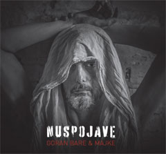 Goran Bare & Majke - Nuspojave [album 2018] (CD)