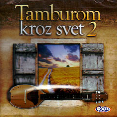 Tamburom kroz svet 2 (CD)