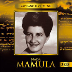 Nada Mamula - Zapisano u vremenu (2xCD)