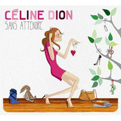 Céline Dion - Sans attendre (CD)