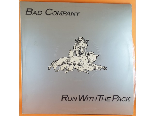 Bad Company (3) ‎– Run With The Pack, LP