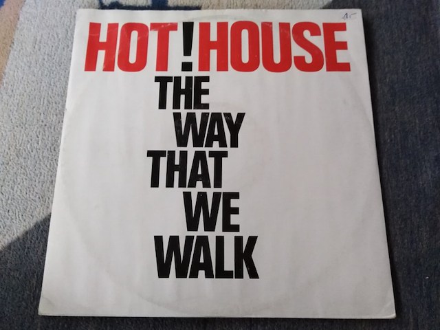 Hot House - The Way That We Walk