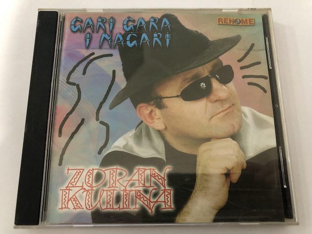 Zoran Kulina – Gari Gara I Nagari