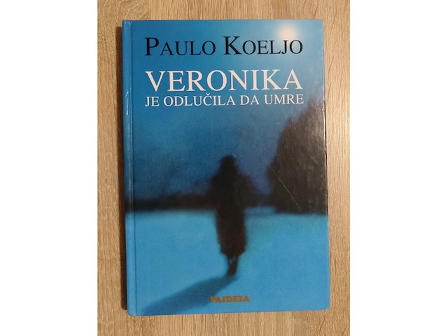 VERONIKA JE ODLUČILA DA UMRE Paulo Koeljo