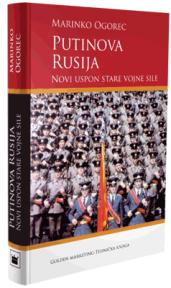 Putinova Rusija: Novi uspon stare vojne sile