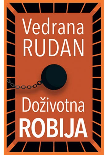 Doživotna robija – Vedrana Rudan