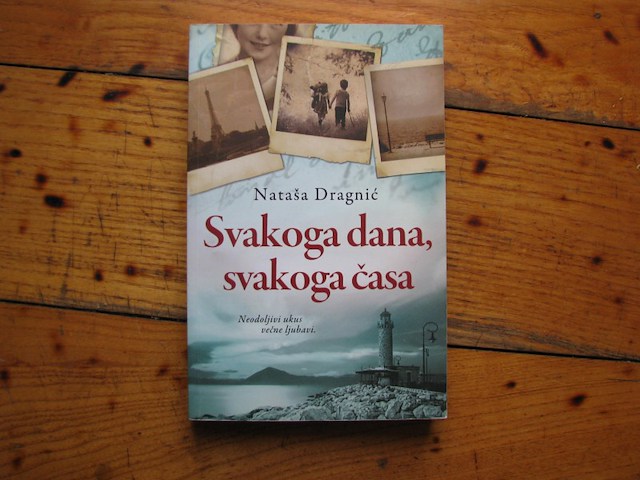 NATAŠA DRAGNIĆ - SVAKOGA DANA, SVAKOGA ČASA