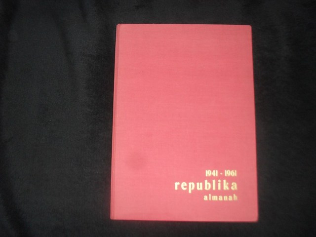 REPUBLIKA almanah 1941 - 1961