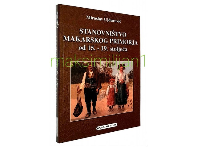 STANOVNIŠTVO MAKARSKOG PRIMORJA OD 15.-19. STOLJEĆA