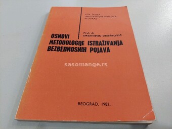 Osnovi metodologije istraživanja bezbednosnih pojava Prof. dr Dragomir Drašković