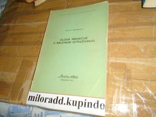 Uloga indukcije u naučnom istraživanju Jovan Arandjelov