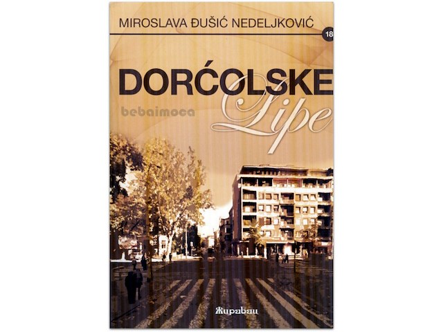 DORĆOLSKE LIPE - Miroslava Đušić Nedeljković