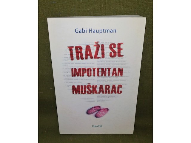 TRAŽI SE IMPOTENTAN MUŠKARAC - GABI HAUPTMAN