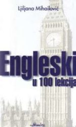 Dr. Ljiljana Mihailović – Engleski u 100 lekcija – pdf