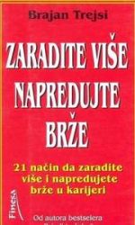 Brajan Trejsi – Zaradite Više, Napredujte Brže