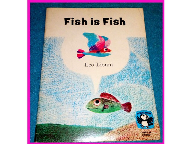 slikovnica FISH IS FISH Leo Lionni