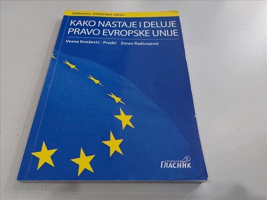 Kako nastaje i deluje pravo Evropske Unije