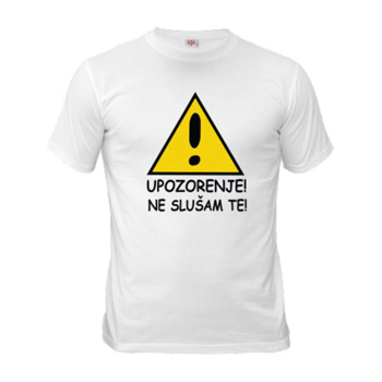 Majica "Upozorenje"