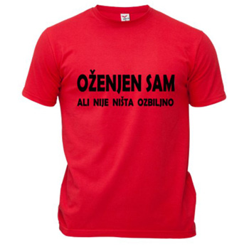 Majica "Oženjen sam, ali nije ništa ozbiljno" - crvena