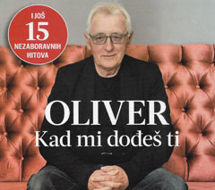 Dragojevic ljubavne tebi oliver pesme Oliver Dragojevic