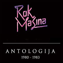 Rok Mašina - Antologija 1980-1983 (2x CD)