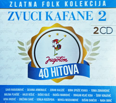 Zlatna folk kolekcija - Zvuci kafane 2 (2x CD)