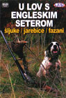 U lov s engleskim seterom - šljuke, jarebice, fazani (DVD)