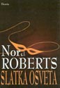 SLATKA OSVETA - Nora Roberts