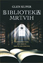 BIBLIOTEKA MRTVIH - Glen Kuper