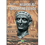 MILANSKI REZ KONSTANTINA VELIKOG - Prof. dr Radmilo Petrović