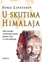 U SKUTIMA HIMALAJA - Sonja Lapatanov