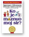 KO JE MAZNUO MOJ SIR - Spenser Džonson