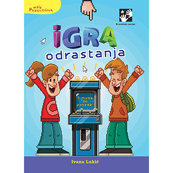 Igra odrastanja – 9 nivoa do pobede