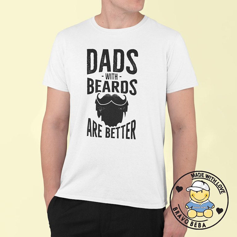 Majica za tatu - Dad whith beards are better