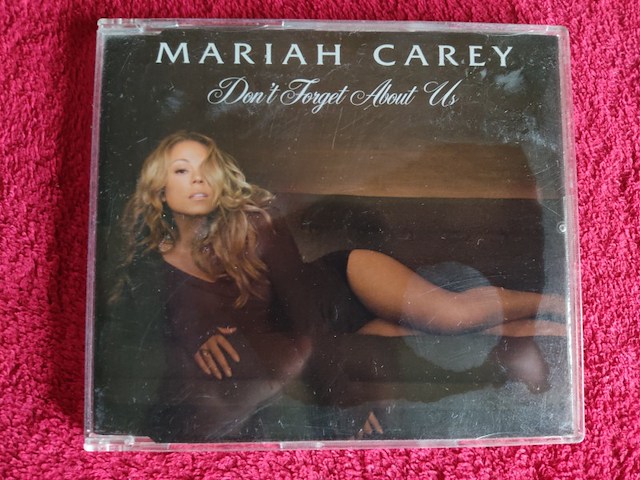 Mariah Carey ‎– Don`t Forget About Us - maxi single *