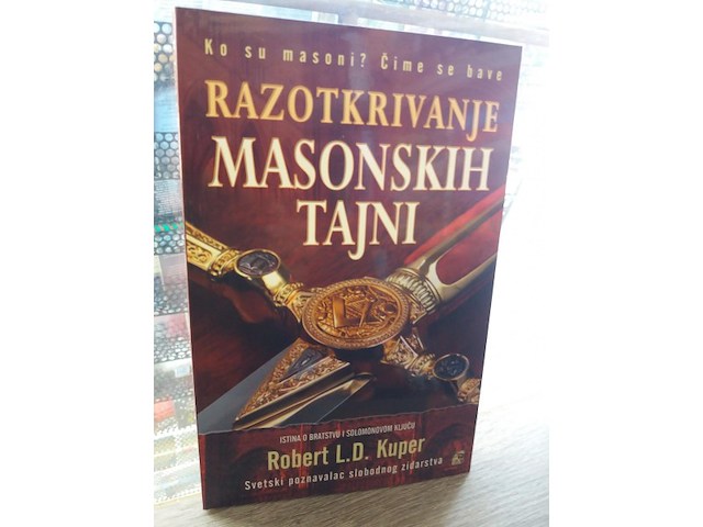 RAZOTKRIVANJE MASONSKIH TAJNI - ROBERT KUPER