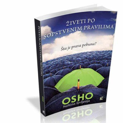 Živeti po sopstvenim pravilima – OSHO