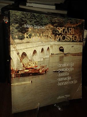 Stari kameni mostovi - Milan Gojković