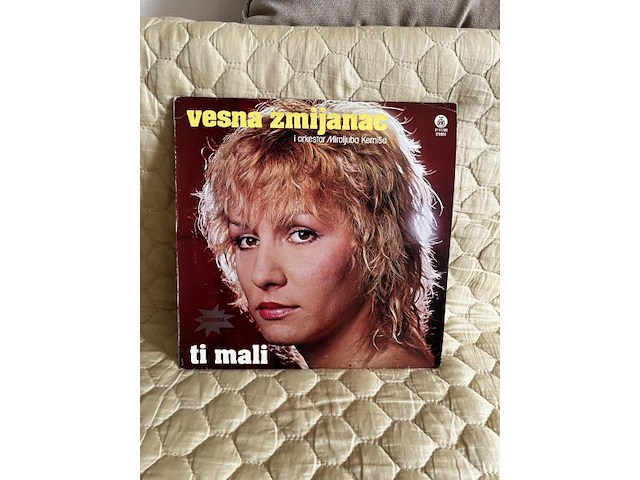 Vesna Zmijanac - Ti mali