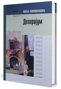 DELIRIJUM – Mića Milovanović