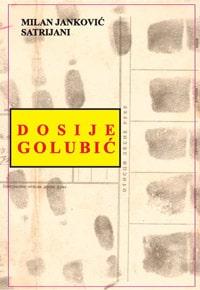 DOSIJE GOLUBIĆ – Milan Janković Satrijani