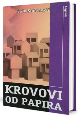 KROVOVI OD PAPIRA – Saša Simonović